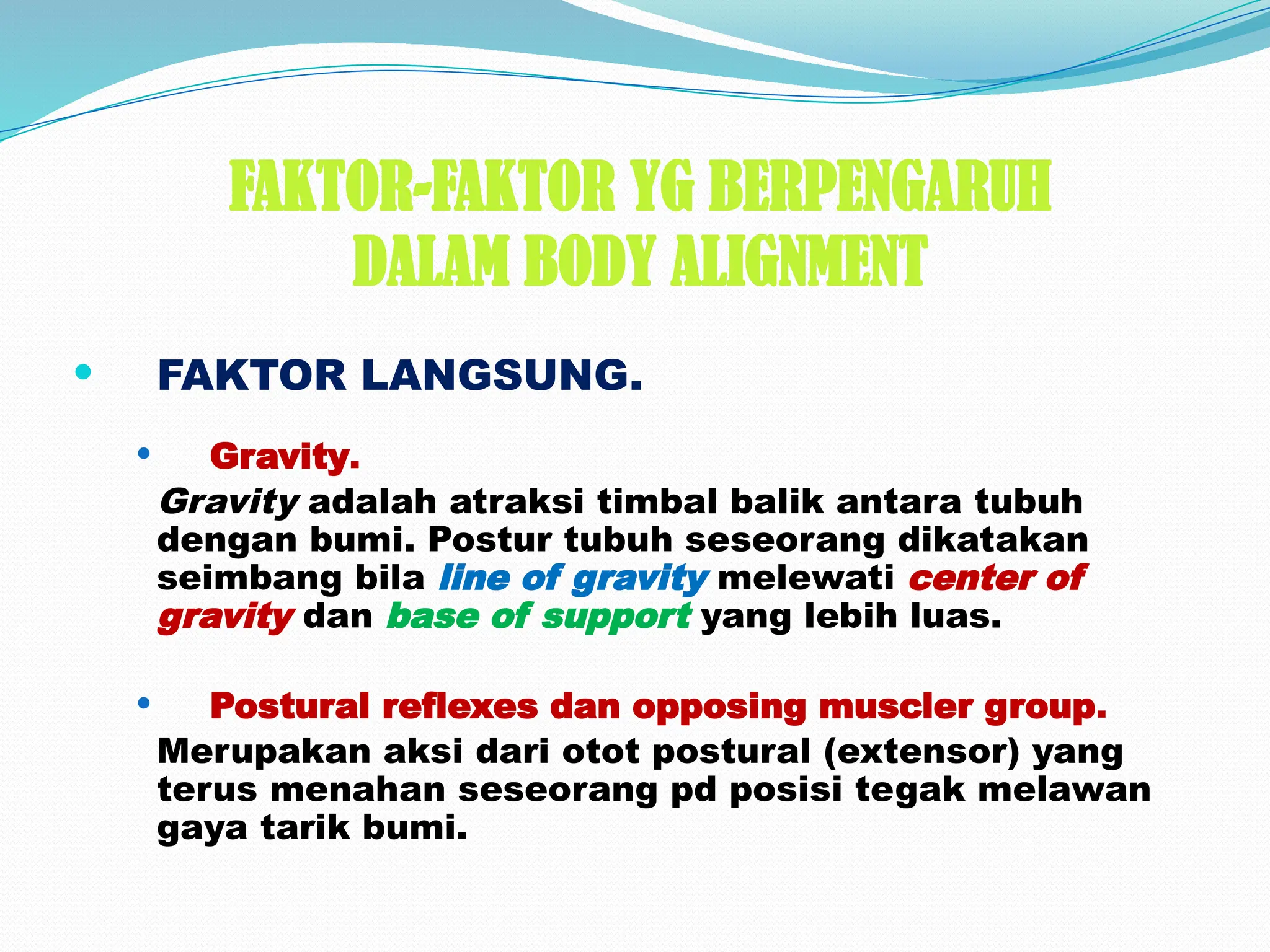 Body Alignment.manajemen pasien safety pptx | PPTX