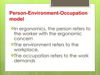 5. Client centered framework for therapist in ergonomics.ppt