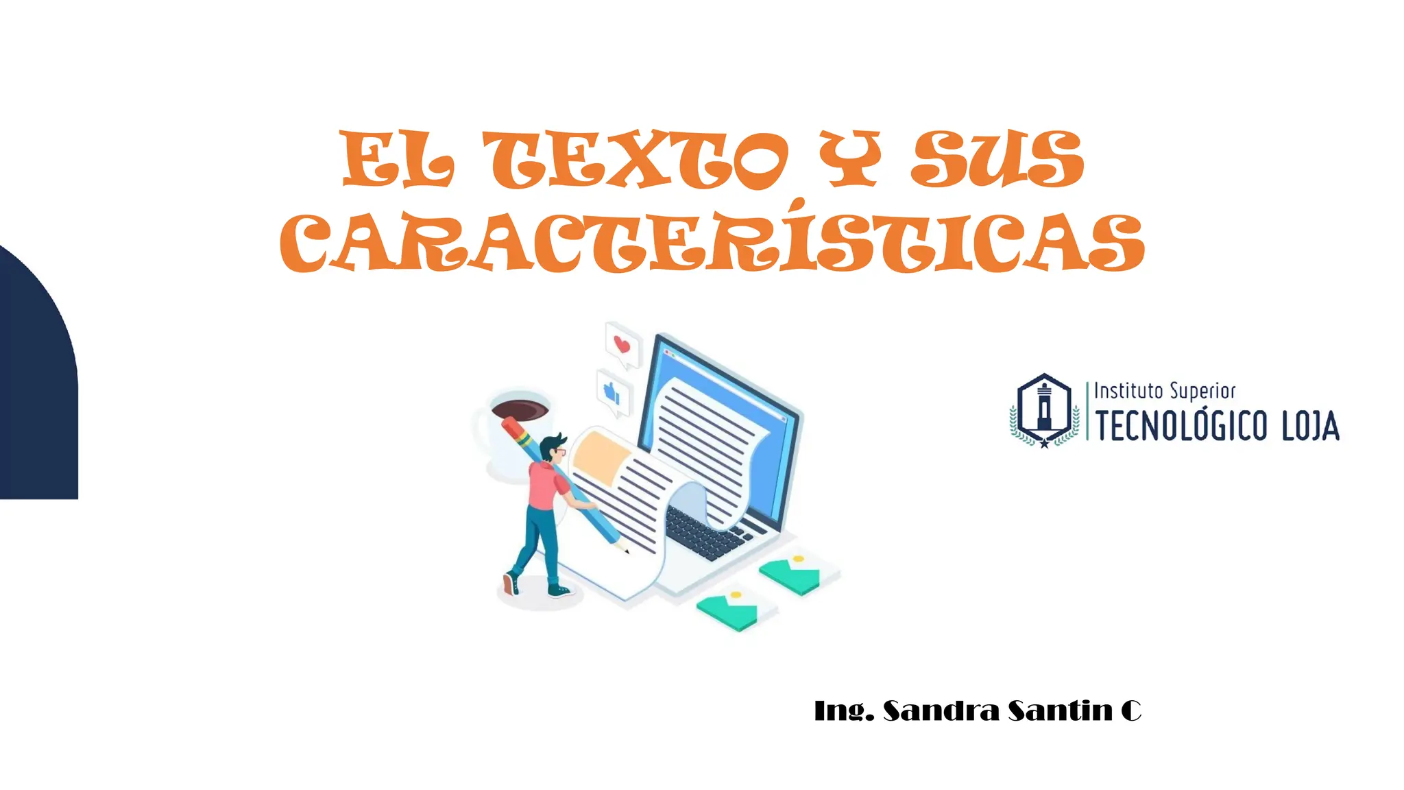 EL TEXTO Y SUS CARACTERISTICAS LENGUAJE. | PPTX