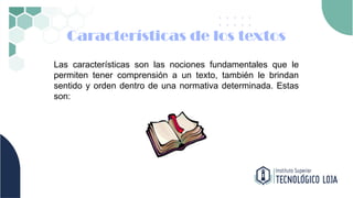 EL TEXTO Y SUS CARACTERISTICAS LENGUAJE. | PPTX