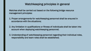 5.2 Watchkeep principles (General) at merchant navy | PPT