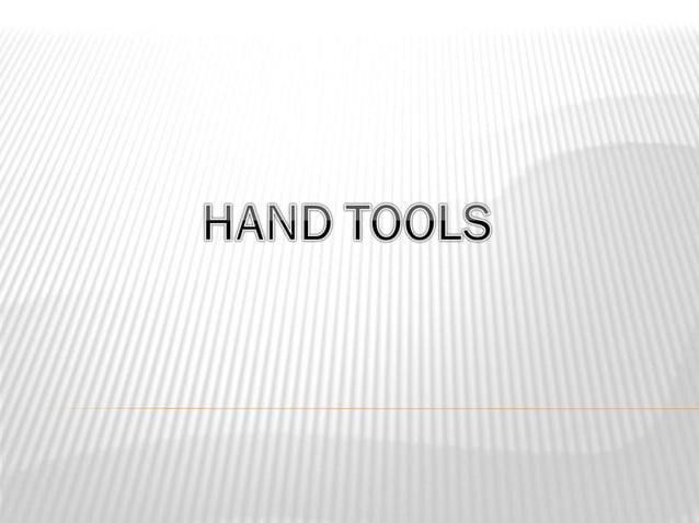 5. Hand Tools powerpoint presentation for grade 12 | PPT