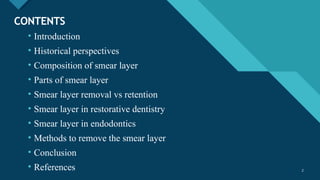 Smear LAYER in endodontics and conservative dentistr | PPTX