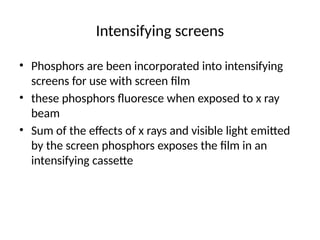 5.-film-intensifying-screens and how does it work.pptx
