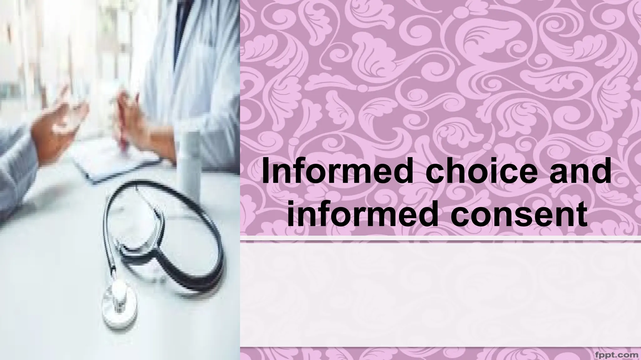 5. Informed choice and informed consent.ppt