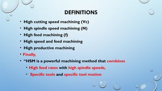 high speed machining principles and applications | PPTX