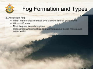 Clouds, cloud types and Fog types and formation | PPT