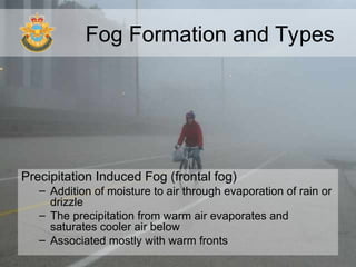 Clouds, cloud types and Fog types and formation | PPT