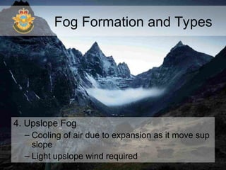 Clouds, cloud types and Fog types and formation | PPT