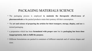 Industrial Pharmacy Packaging Material Science.pptx
