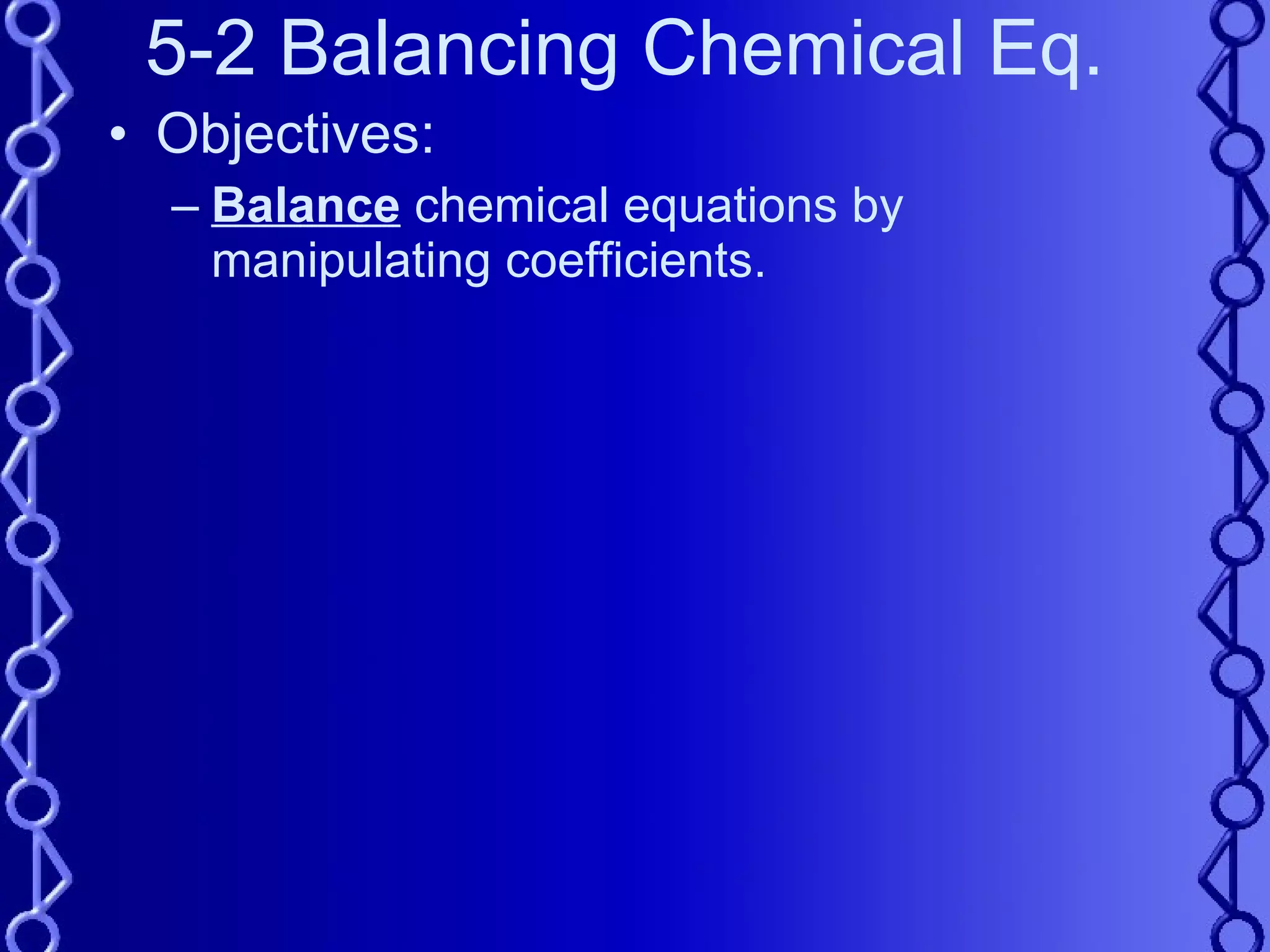 5-2 Balancing Reactions | PPT