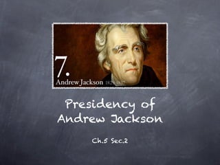 5-2 ppt (andrew jackson) | PPT