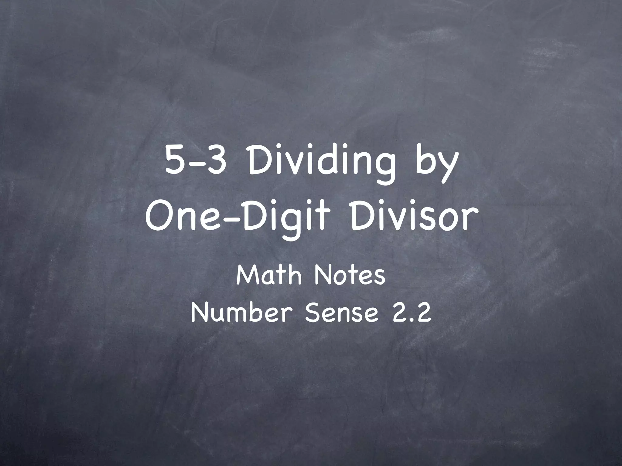 5-3 Dividing by One-Digit Divisors | PPT
