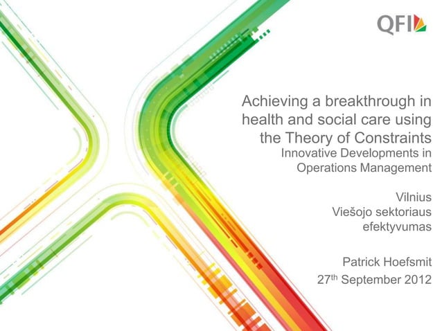 Achieving a breakthrough in health and social care using Theory of ...