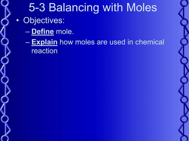 5-3 Balancing Moles | PPT