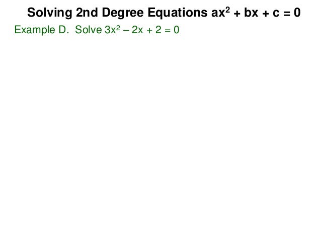 5 2 solving 2nd degree equations