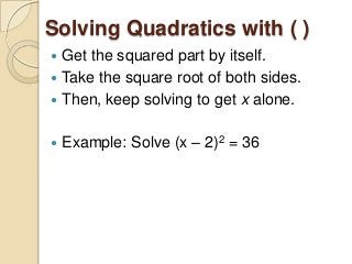 5.3 Solving Quadratics by Finding Square Roots | PPTX