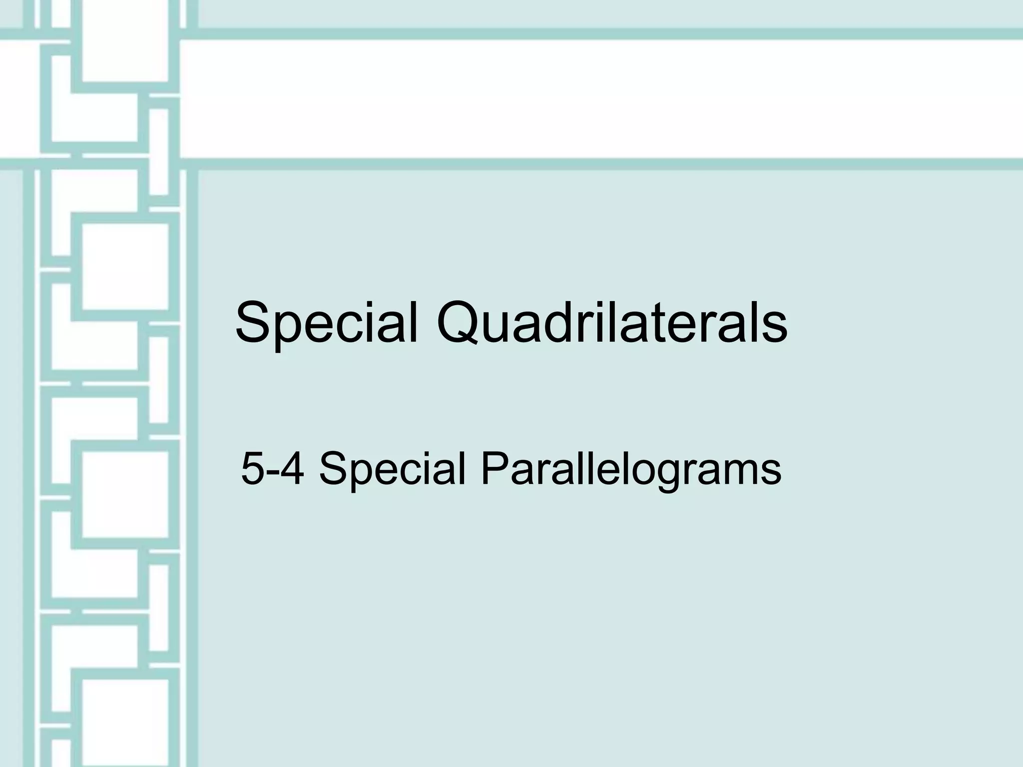 5-4 Special Quadrilaterals | PPTX