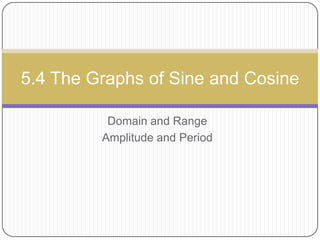 5.4.1 the graphs of sine and cosine | PPTX