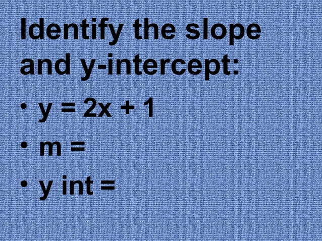5 4a Slope Intercept form | PPT