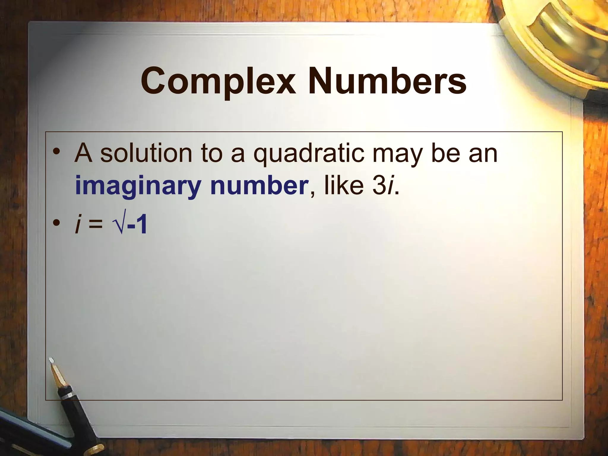 A2 5-4 Complex Numbers | PPT