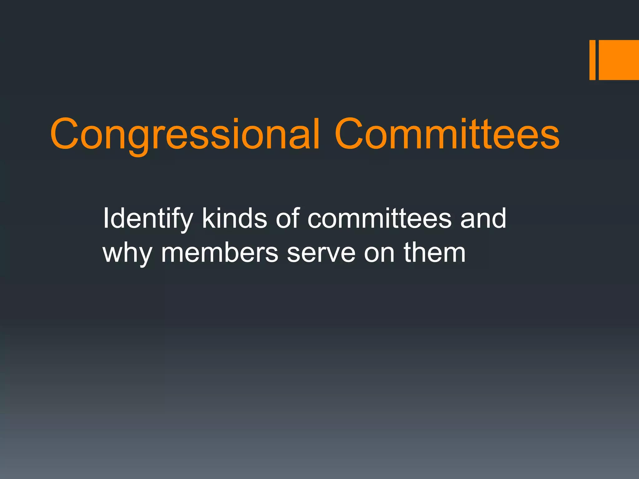 5- 4 congressional committees | PPTX