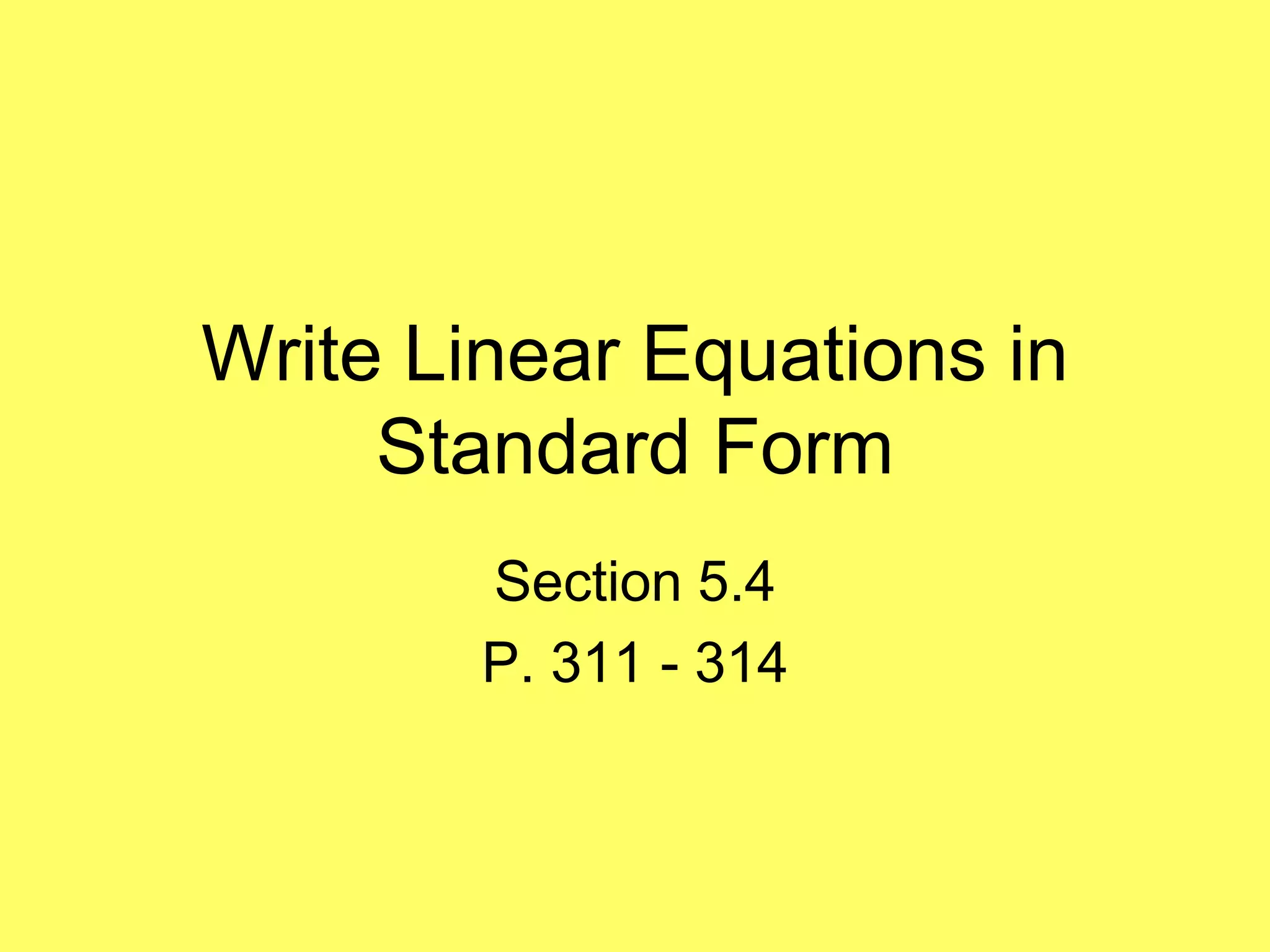 5.4 write linear equations in standard form day 1 | PPTX