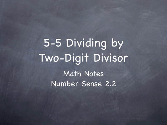 5-5 Dividing by Two-Digit Divisors | KEY