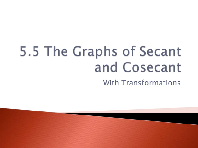 5.5.2 graph of sec and csc | PPT