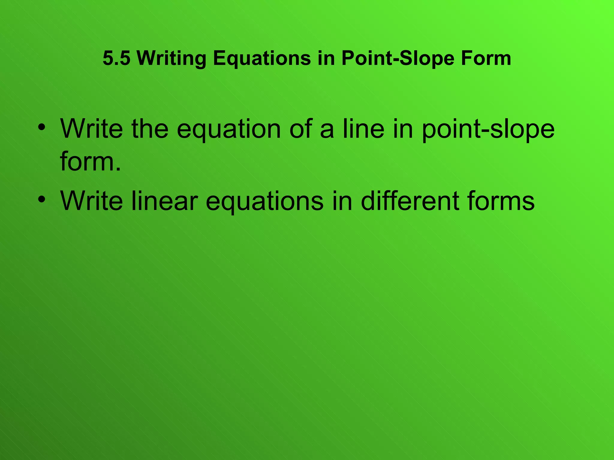 5.5 Linear Equations Point Slope Form | PPT