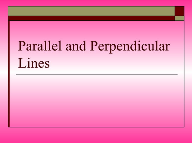 Parallel And Perpendicular Lines | PPT