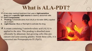 5-aminolevulinic acid (ALA) in Photodynamic therapy (PDT) | PPTX
