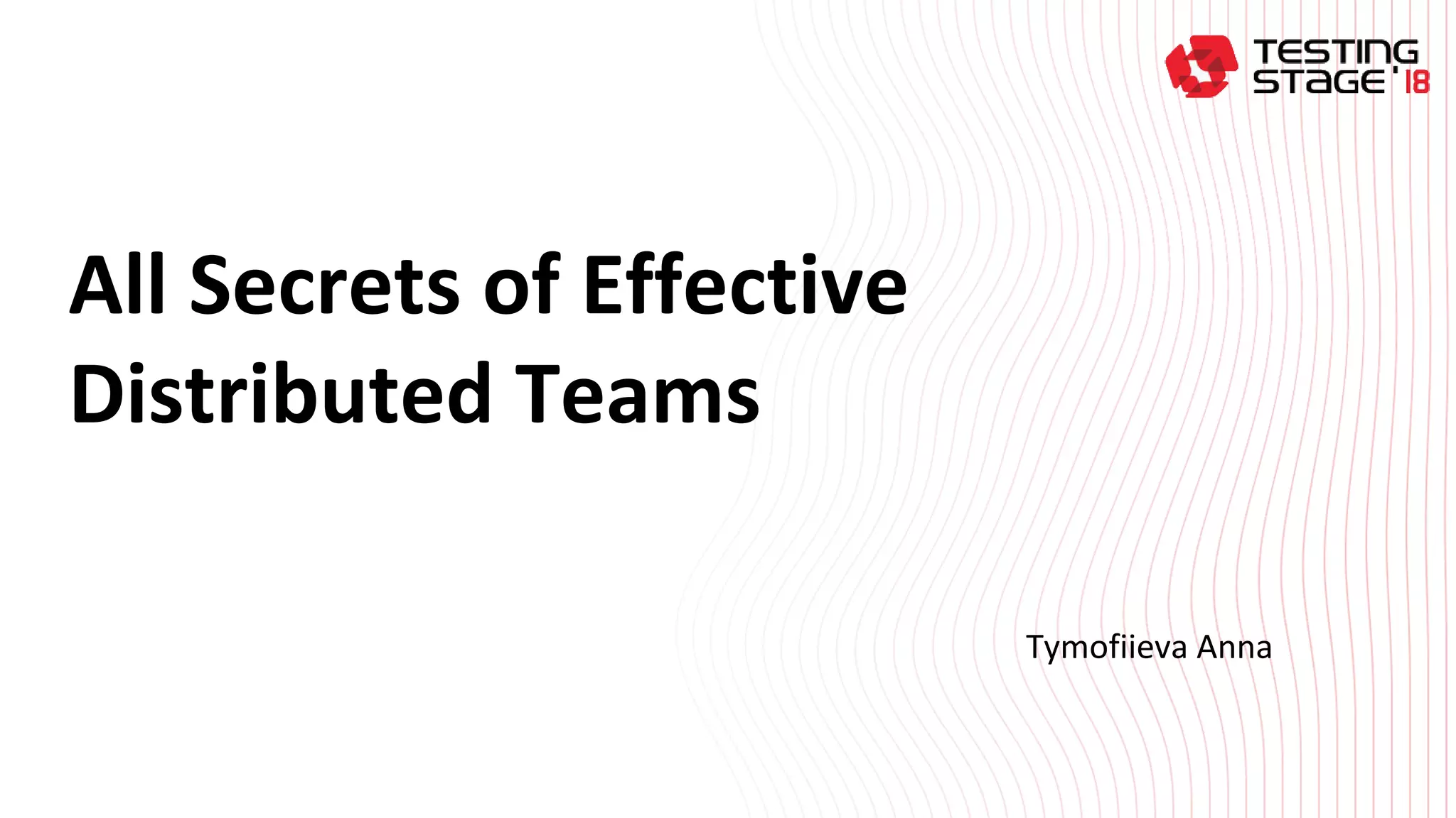 5 anna timofeeva - all secrets of effective distributed teams ...