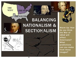 Nationalism And Sectionalism After War Of 1812