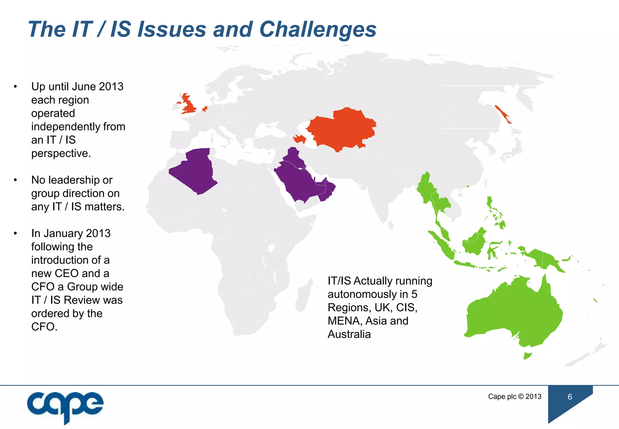 Dave Jones, CIO at Cape Plc - Transition of Autonomous regional IT to ...