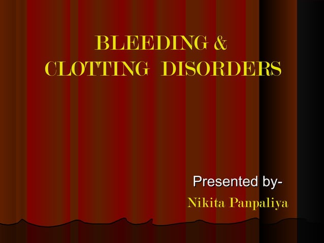 bleedig & clotting disorders | PPT