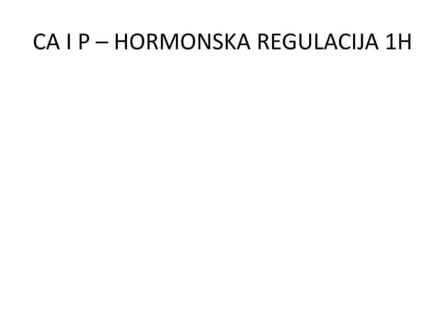 5. ca i p – hormonska regulacija 1 h | PPTX