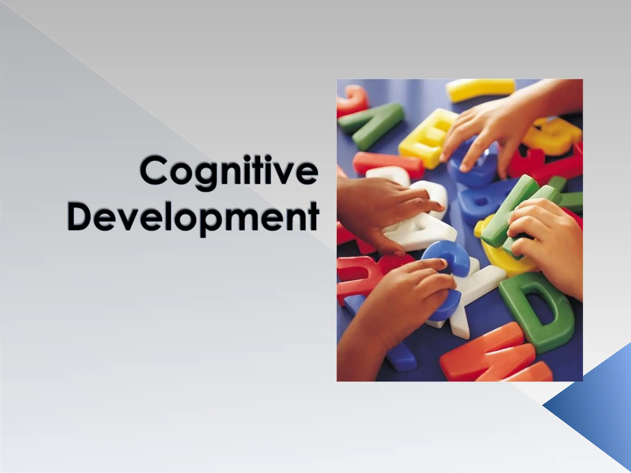 5-Cognitive-Development-NATURE-AND-THEORIES.ppt