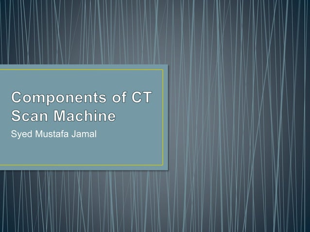 Components of CT Scan Machine | PPTX | Operating Systems | Computer ...