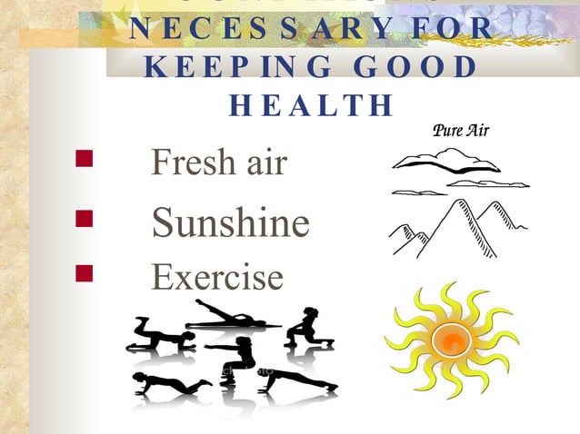 5. conditions necessary for keeping good health | PPT