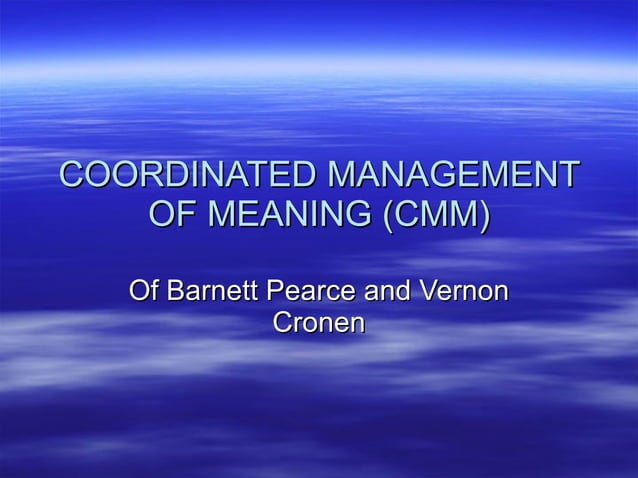 Coordinated Management Of Meaning | PPT