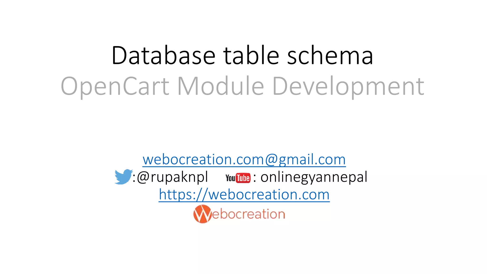 Database table schema explained of Opencart | PPT