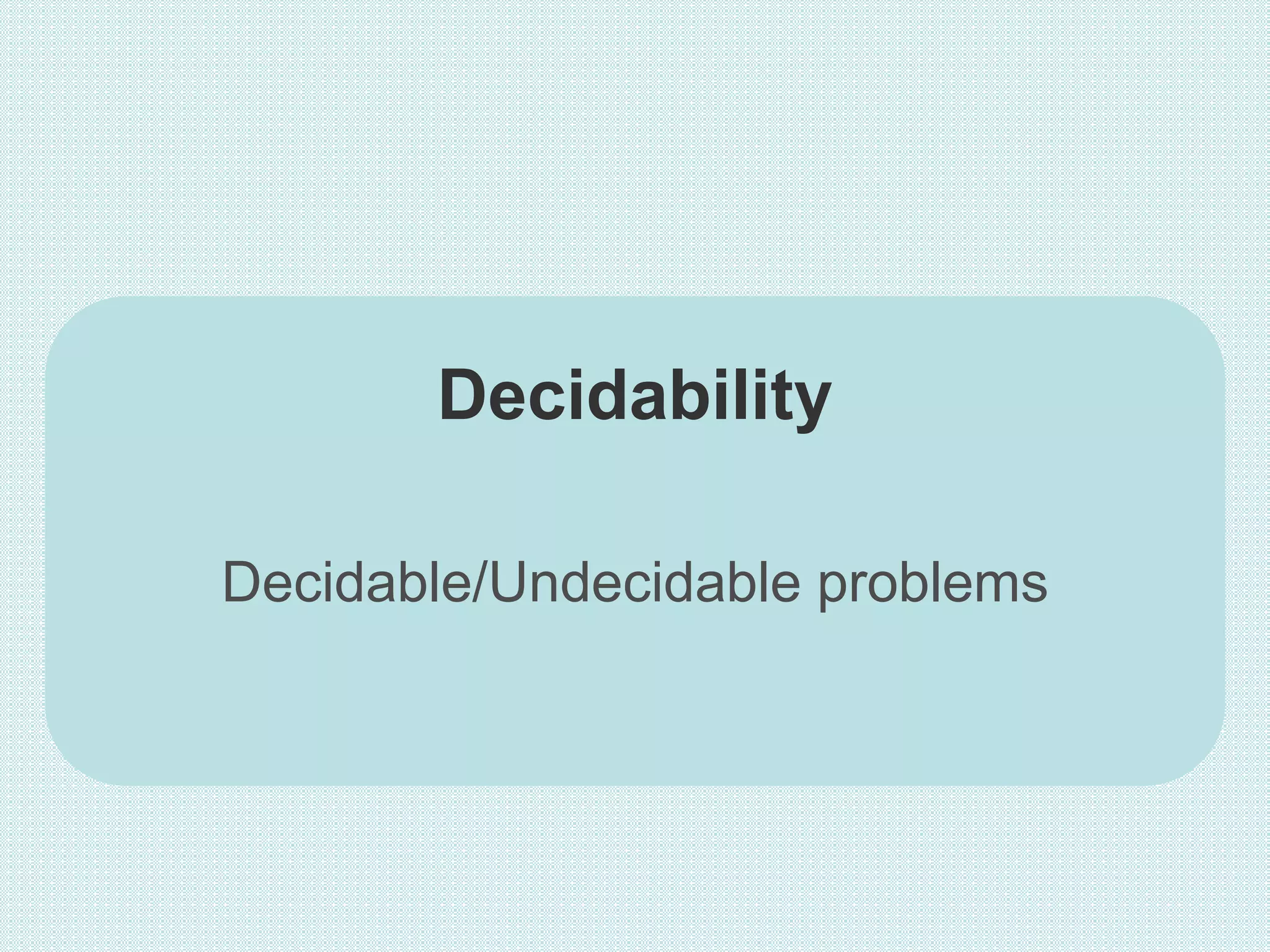 5 decidability theory of computation | PPT | Programming Languages | Computing
