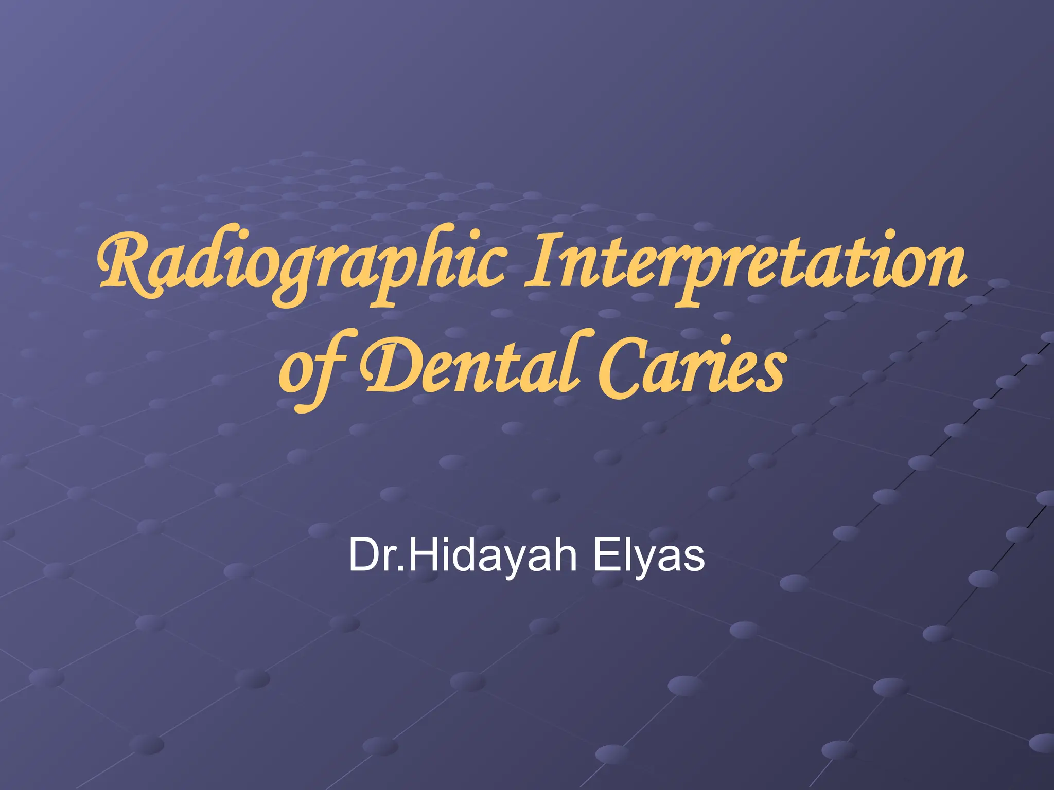 5-Dental Caries radiology in dentistry . | PPTX