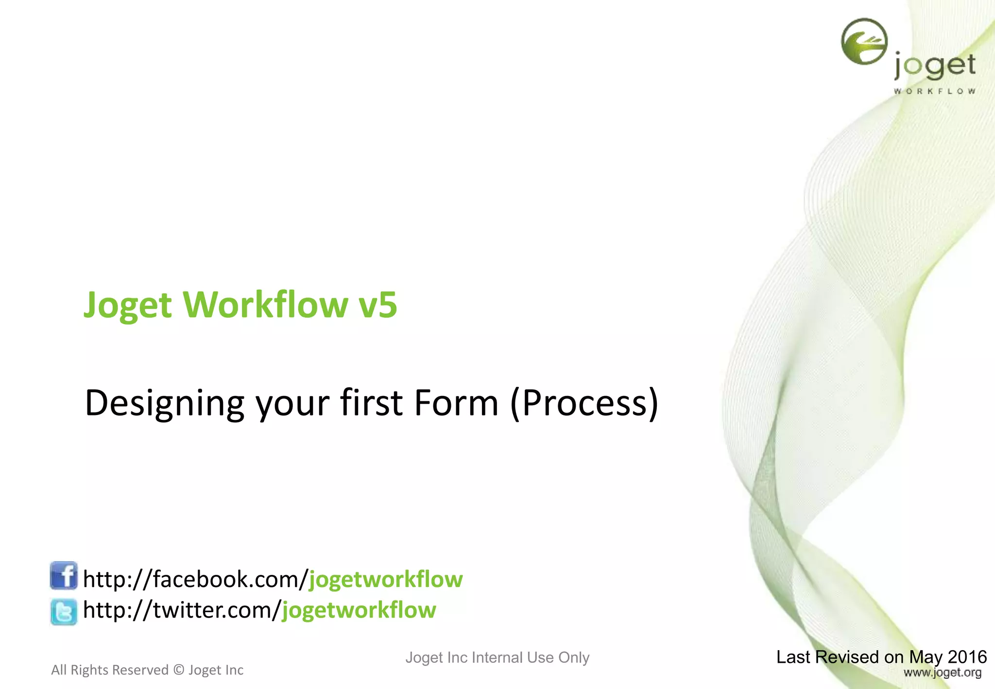 Joget Workflow v5 Training Slides - Module 5 - Designing your First ...
