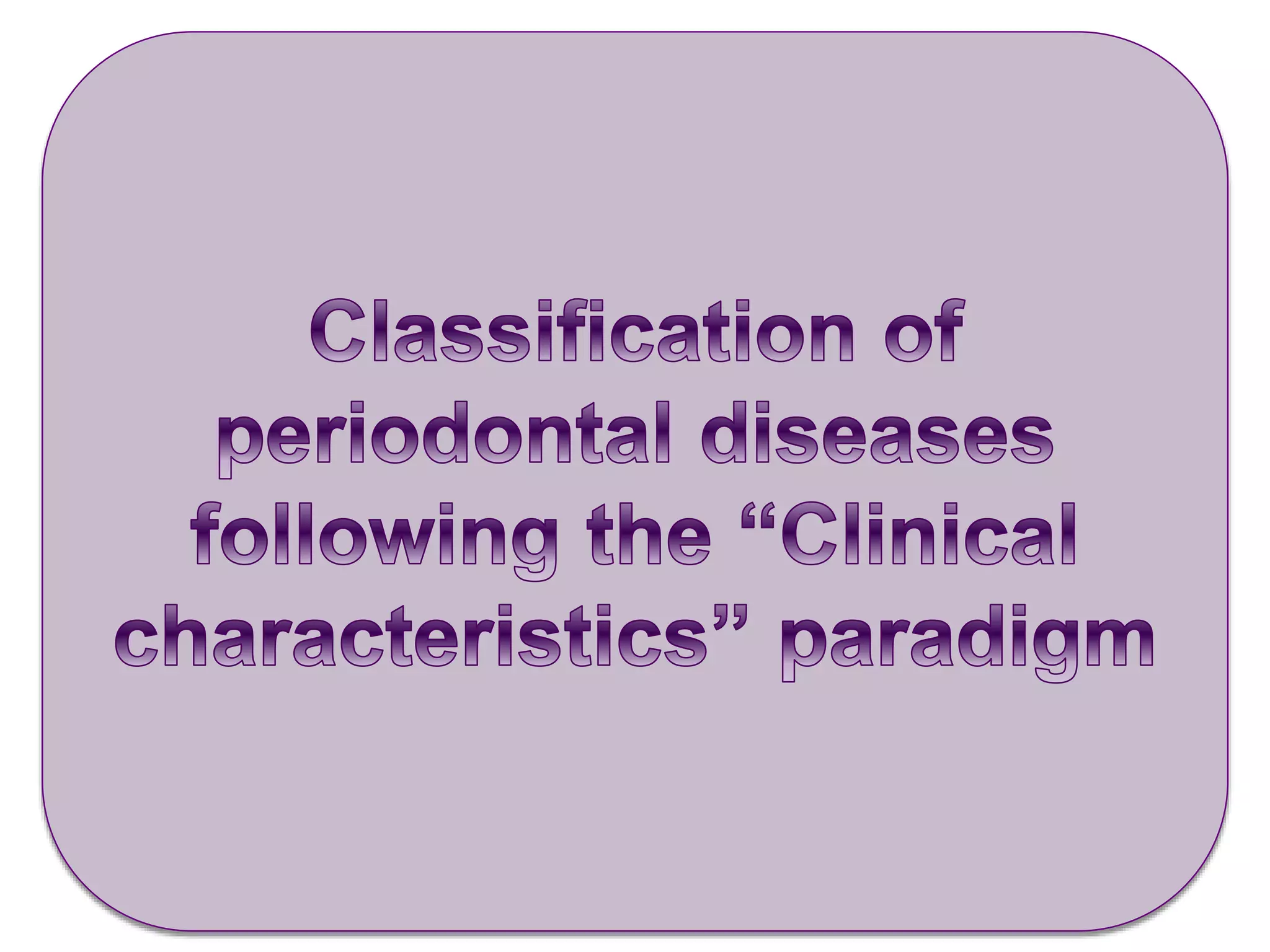 classification of periodontal diseases | PPTX | Dental Health ...