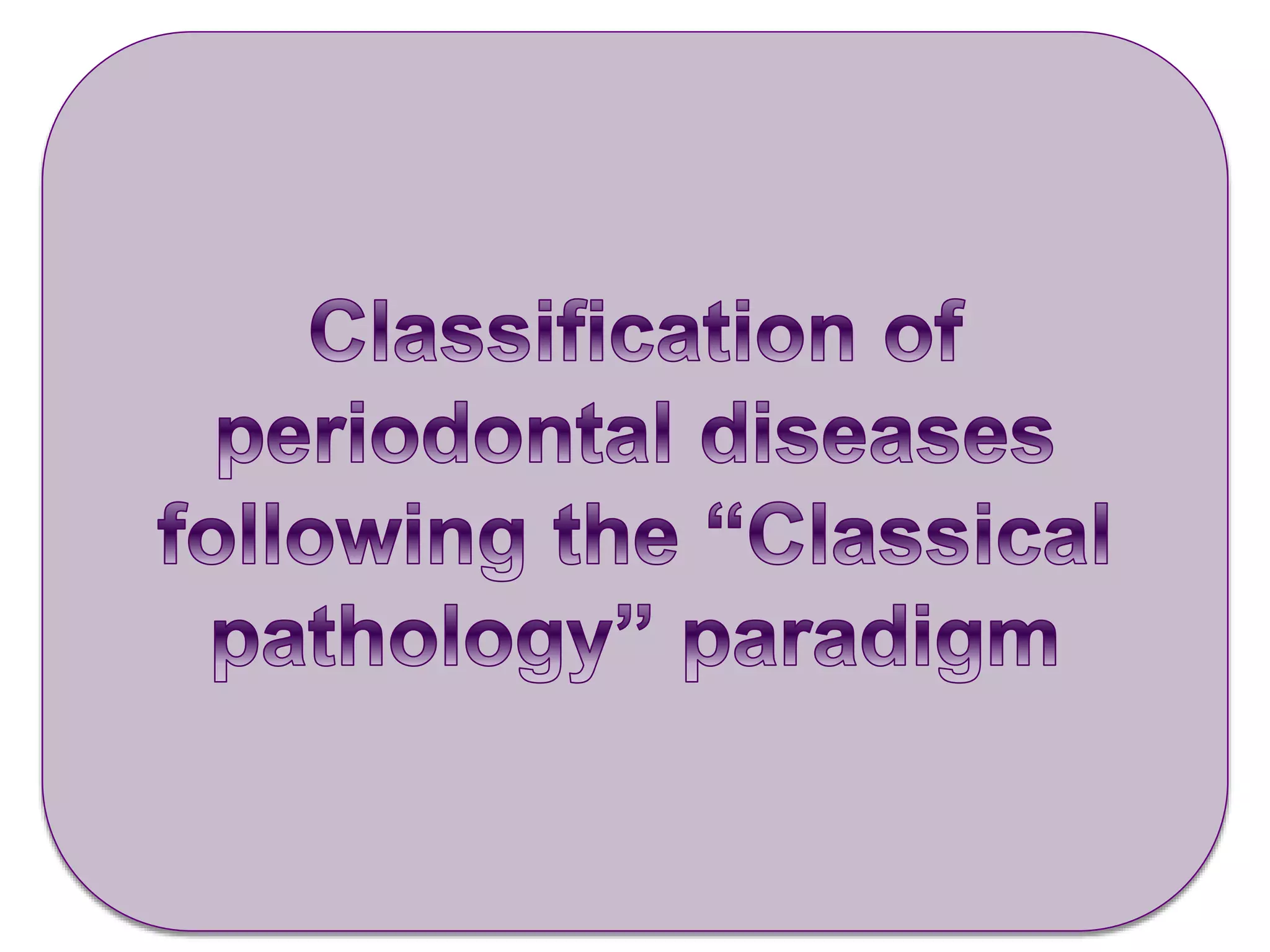 classification of periodontal diseases | PPTX | Dental Health ...