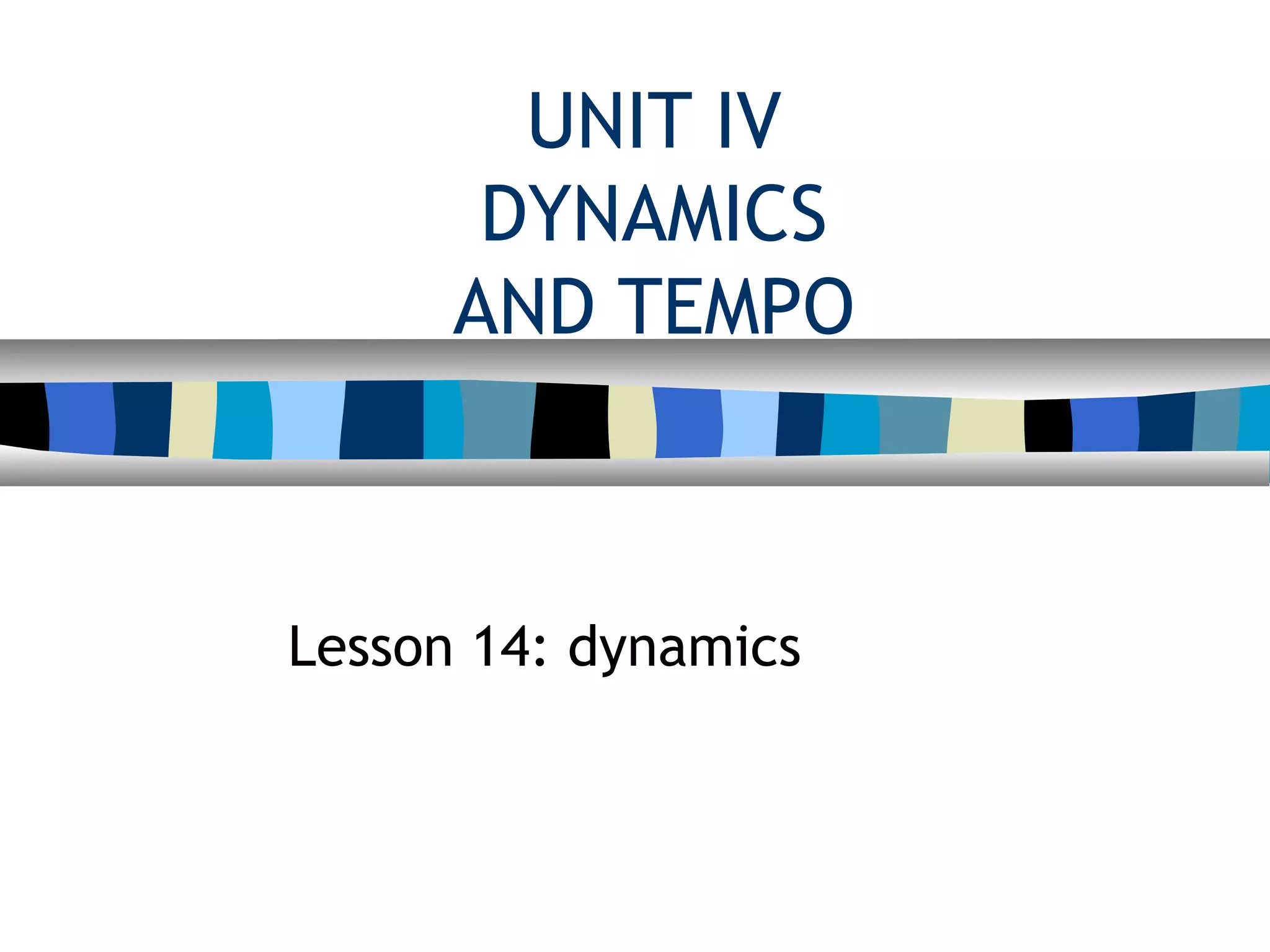 dynamics and tempo | PPT