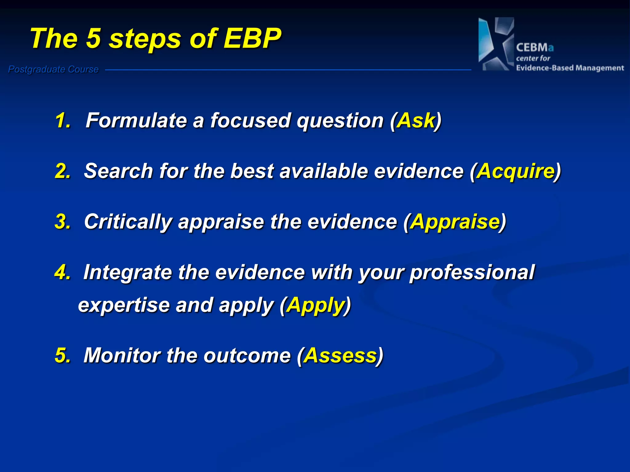 EBMgt Course Module 5: Formulating a Focused Question | PPTX