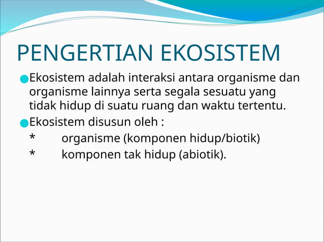 ekosistem-dan-interaksi.ppt.pptx ekosistem berdasarkan fungsinya | PPT